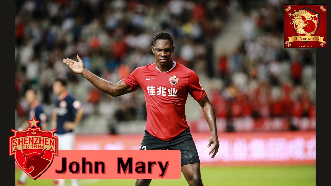 John Mary 2019 : Shenzhen FC - YouTube