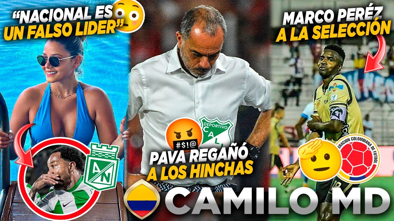 🔥"NACIONAL ES UN FALSO LIDER" MELISSA😳PAVA REGAÑO A LOS HINCHAS😠"MARCO ...