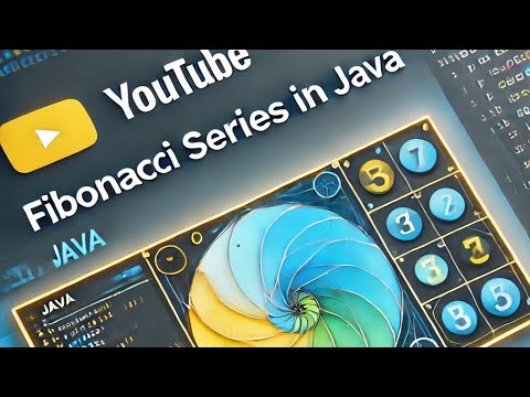 Fibonacci Series in Java | Print Fibonacci Sequence | Java Tutorial | Patal Log Ki Java - YouTube