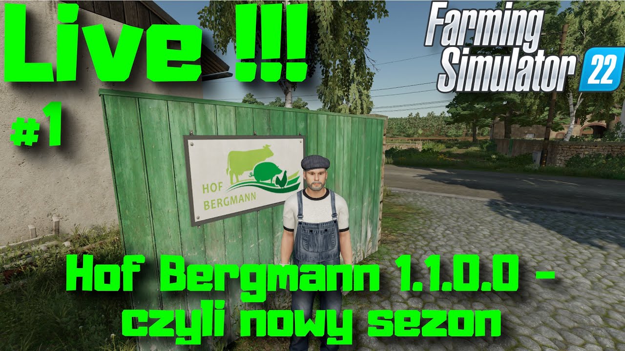 Live :: FS22 :: Hof Bergmann 1.1.0.0 - czyli nowy sezon - YouTube