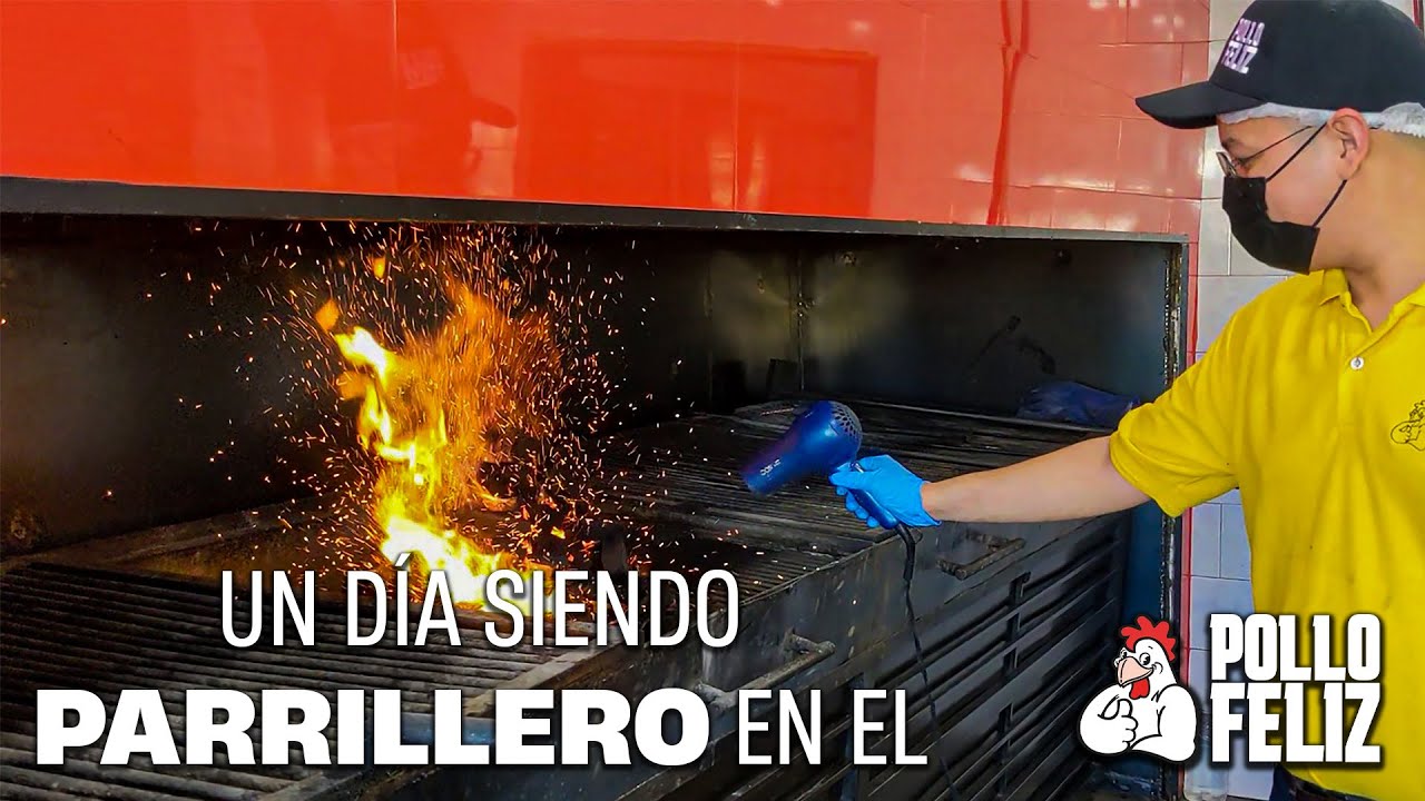 UN DÍA SIENDO PARRILLERO EN POLLO FELIZ - YouTube