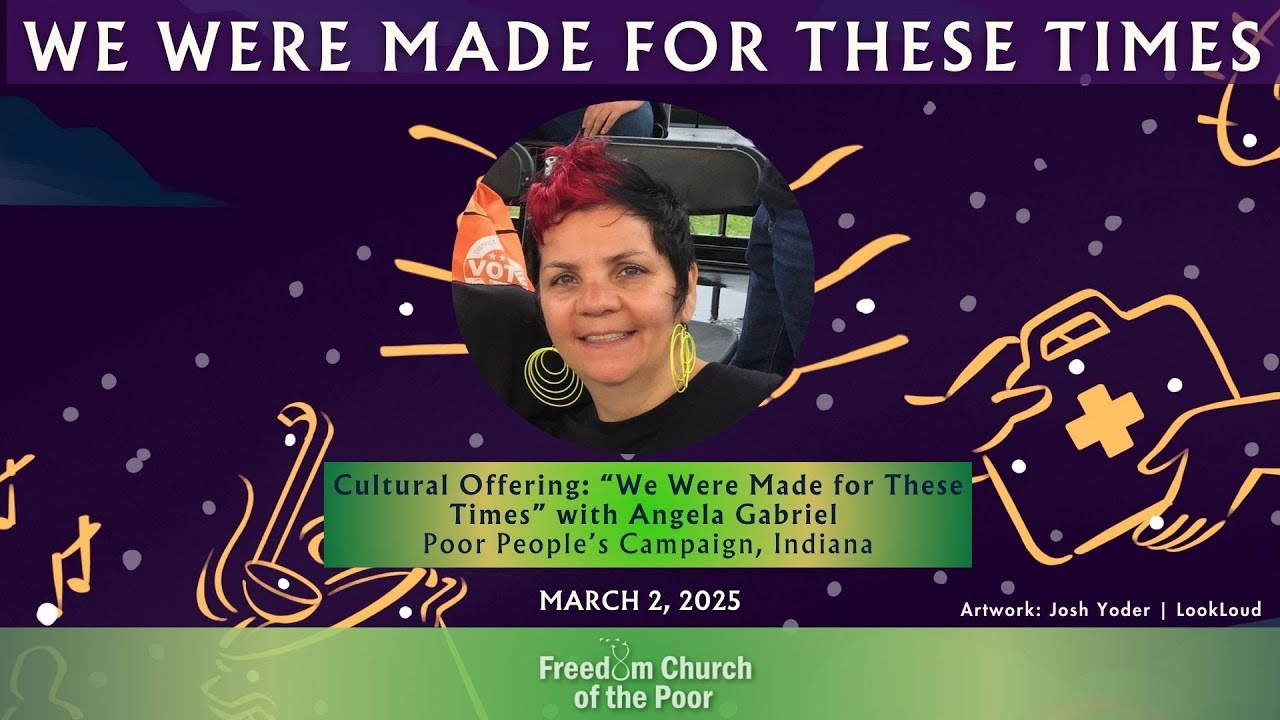 We Were Made for These Times, Angela Gabriel - Poor People’s Campaign ...