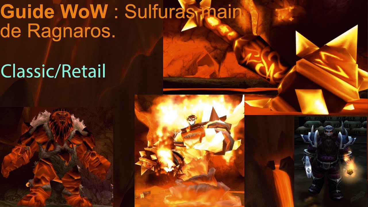 Guide World of Warcraft : Sulfuras - YouTube