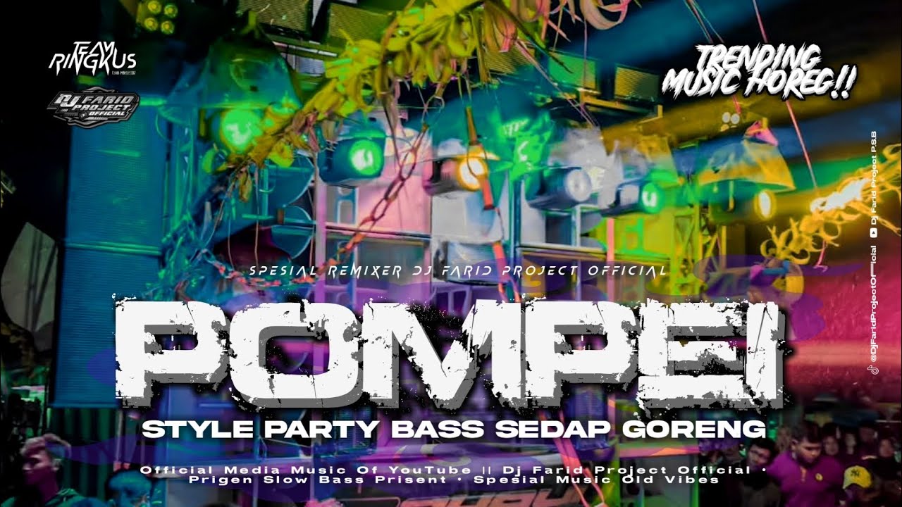 DJ POMPEI FYP TIK TOK SLOW BASS NJEDUTT • (Dj Farid Project) New ...