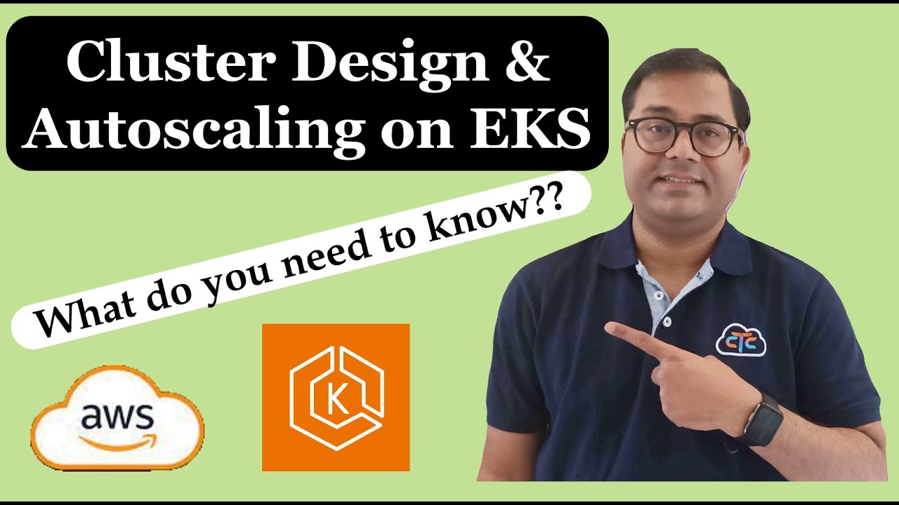 Cluster Capacity Design Criteria for Amazon EKS Cluster - YouTube