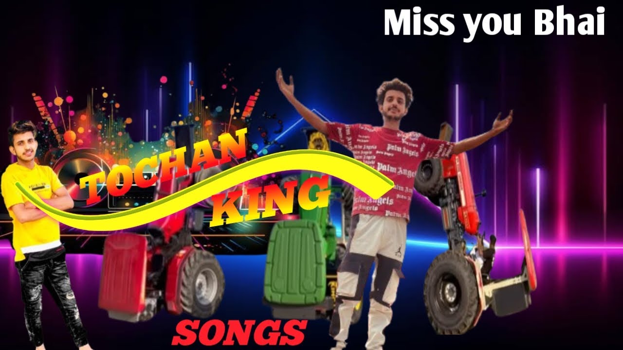 TOCHAN KING SONGS (Miss you Bhai) - YouTube