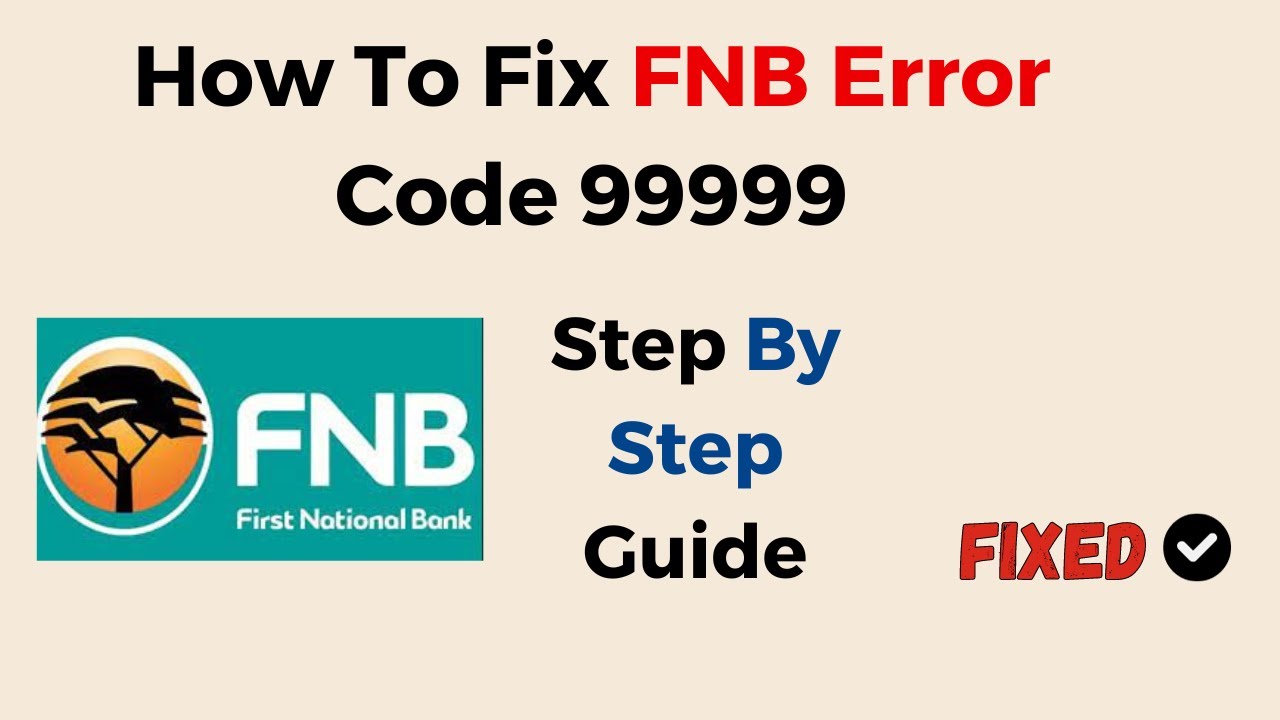 How To Fix FNB Error Code 99999 YouTube
