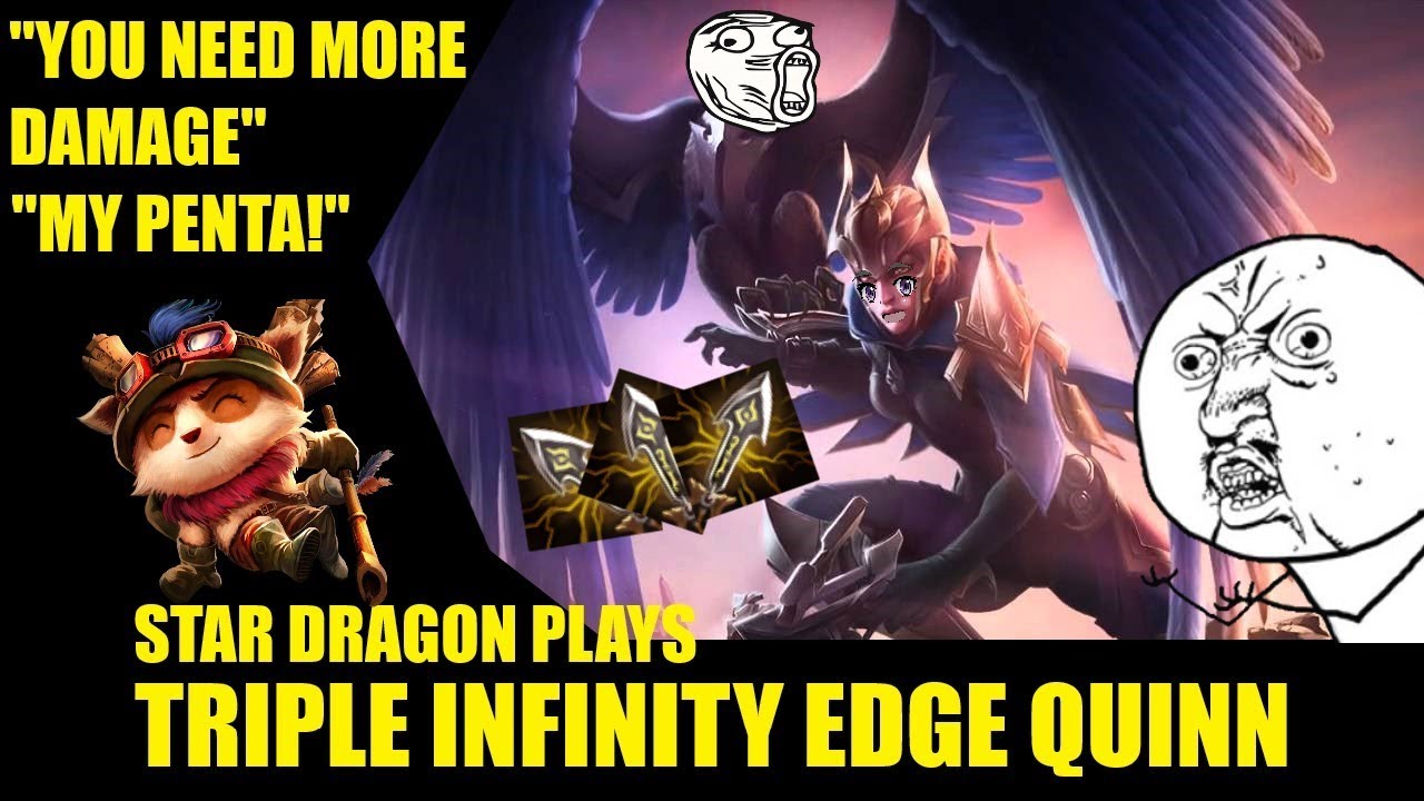Triple Infinity Edge Quinn! My Penta! - League of Legends (Patch 9.10 ...