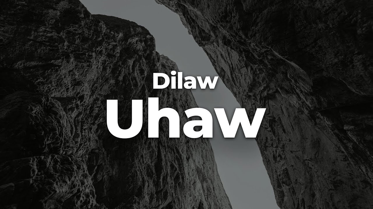 Dilaw - Uhaw (Letra/Lyrics) | Official Music Video - YouTube