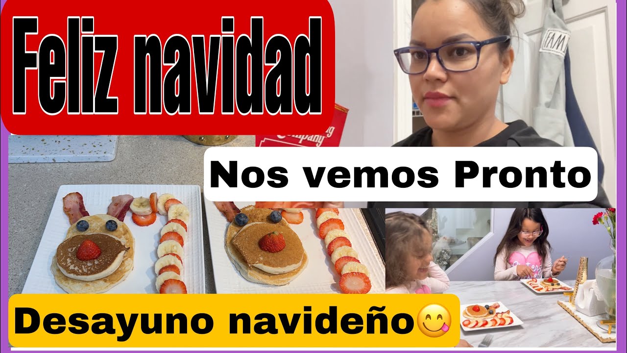 DICvlog#11 desayuno navideño-Feliz navidad 🎁 nos vemos pronto - YouTube
