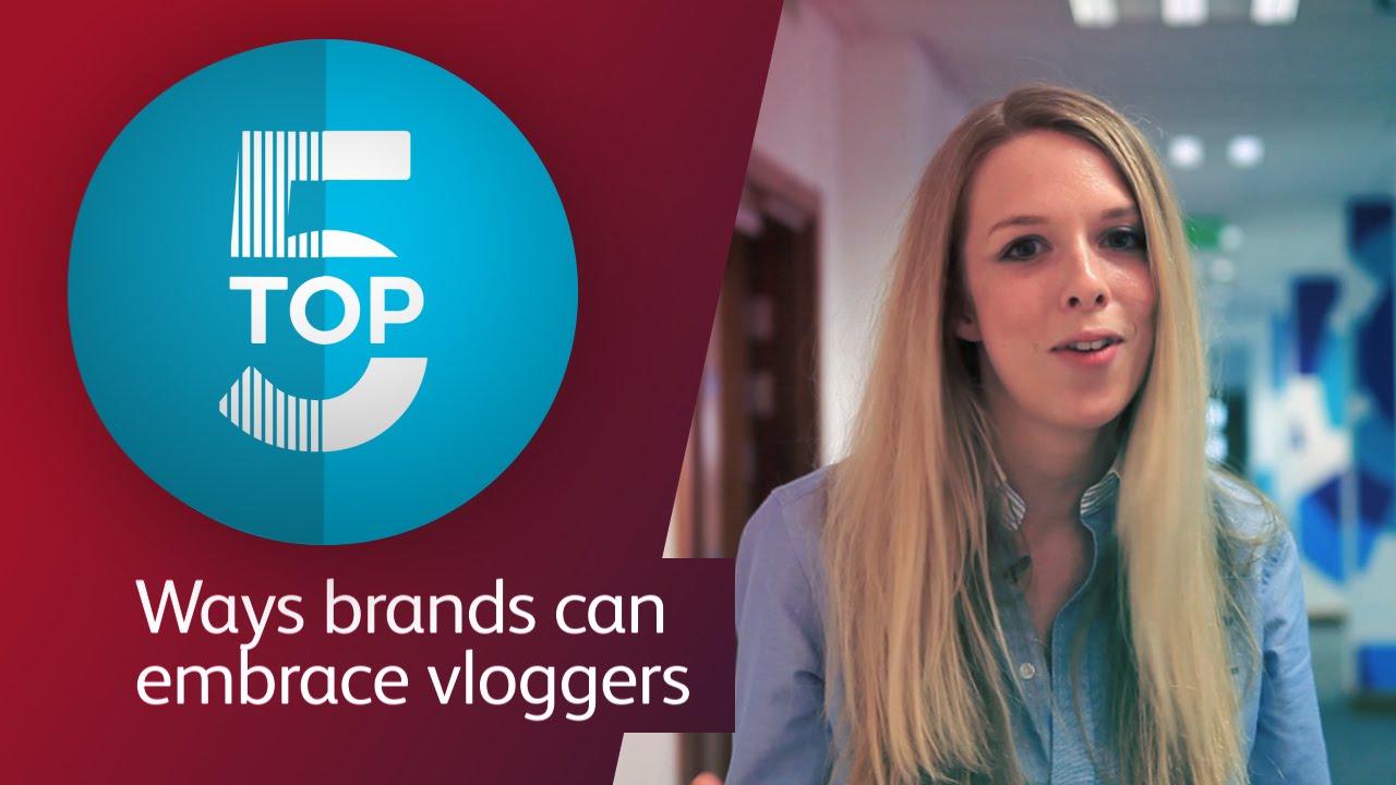 Top 5 ways that brands can engage with vloggers - YouTube