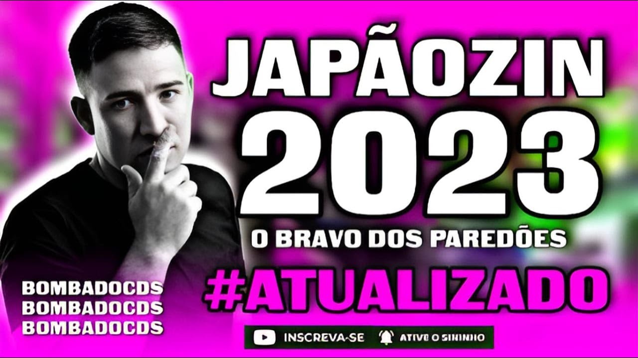 Japãozin 2023 - o Bravo Dos Paredões - Músicas Novas Pra Tocar Nos ...