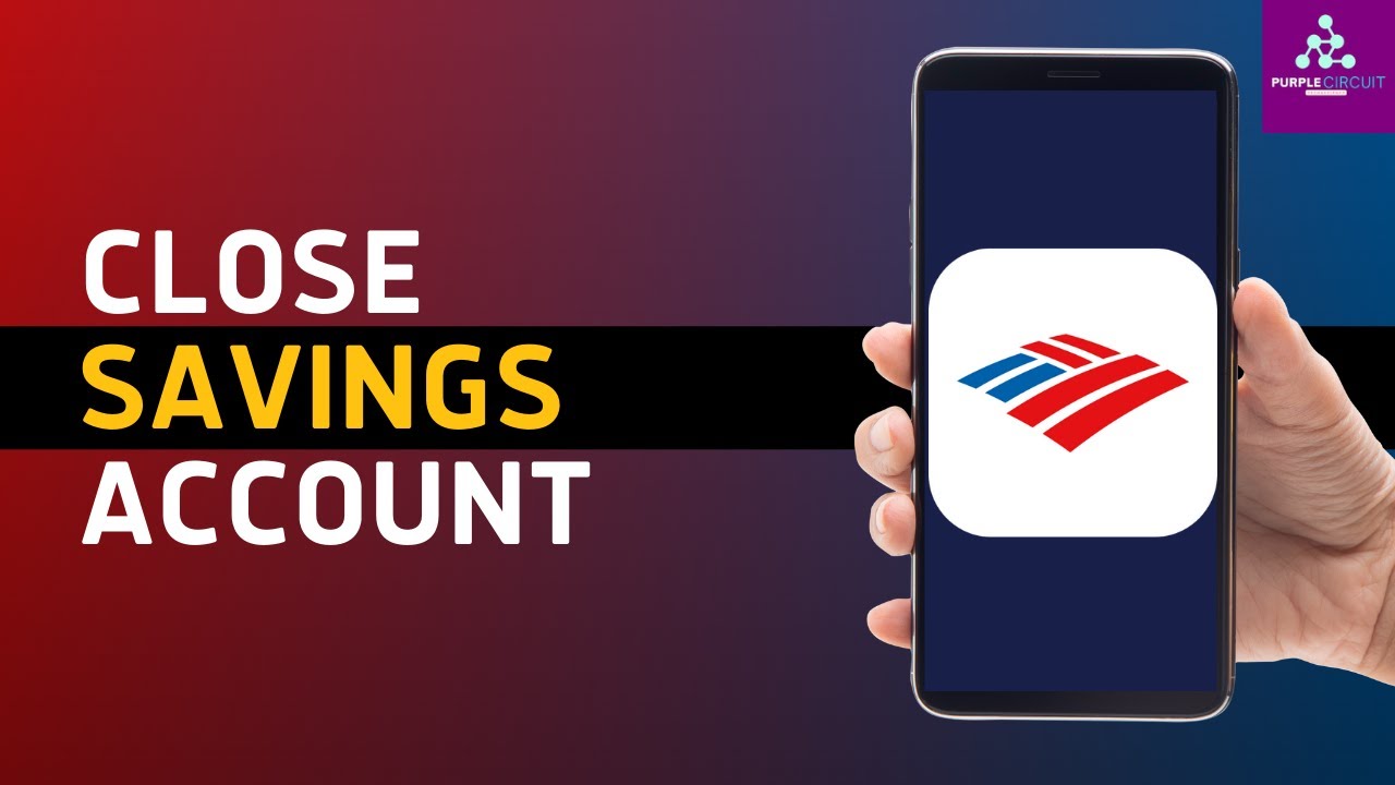 How to Close Bank of America Savings Account - YouTube