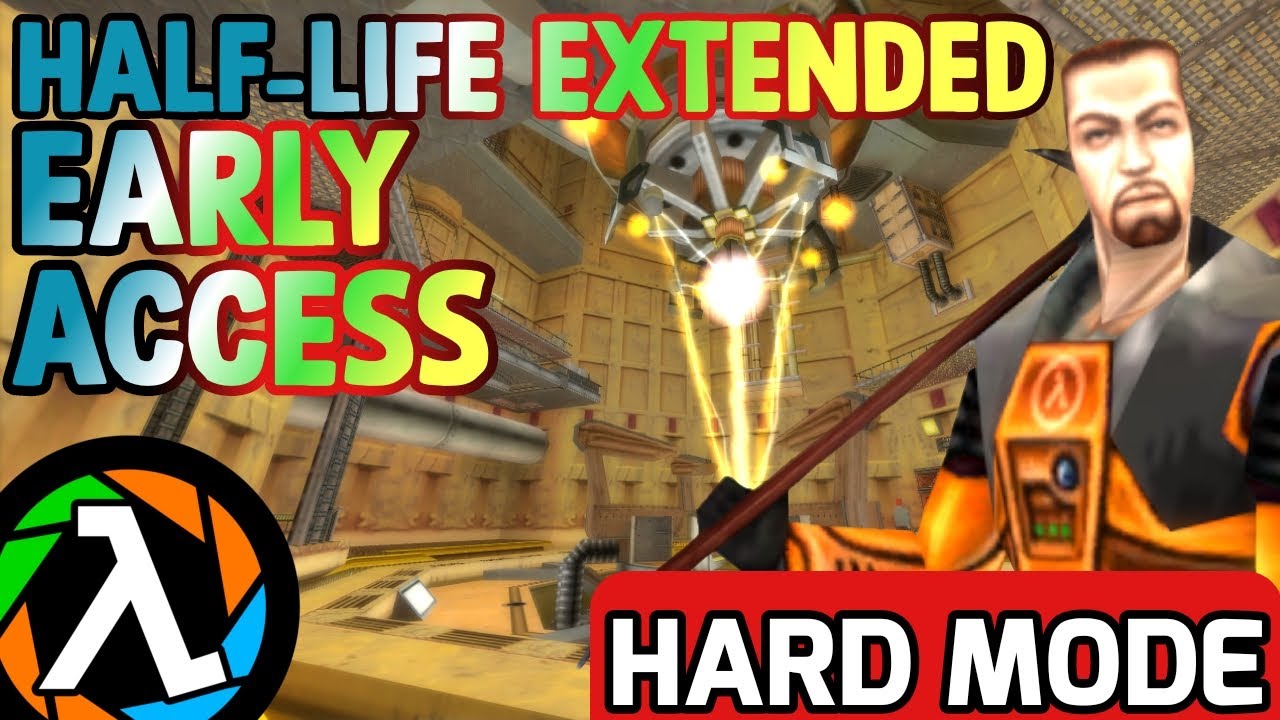 NEWS & RELEASED! ★ Half-Life: Extended Early Access (Hard Mode) - Full ...