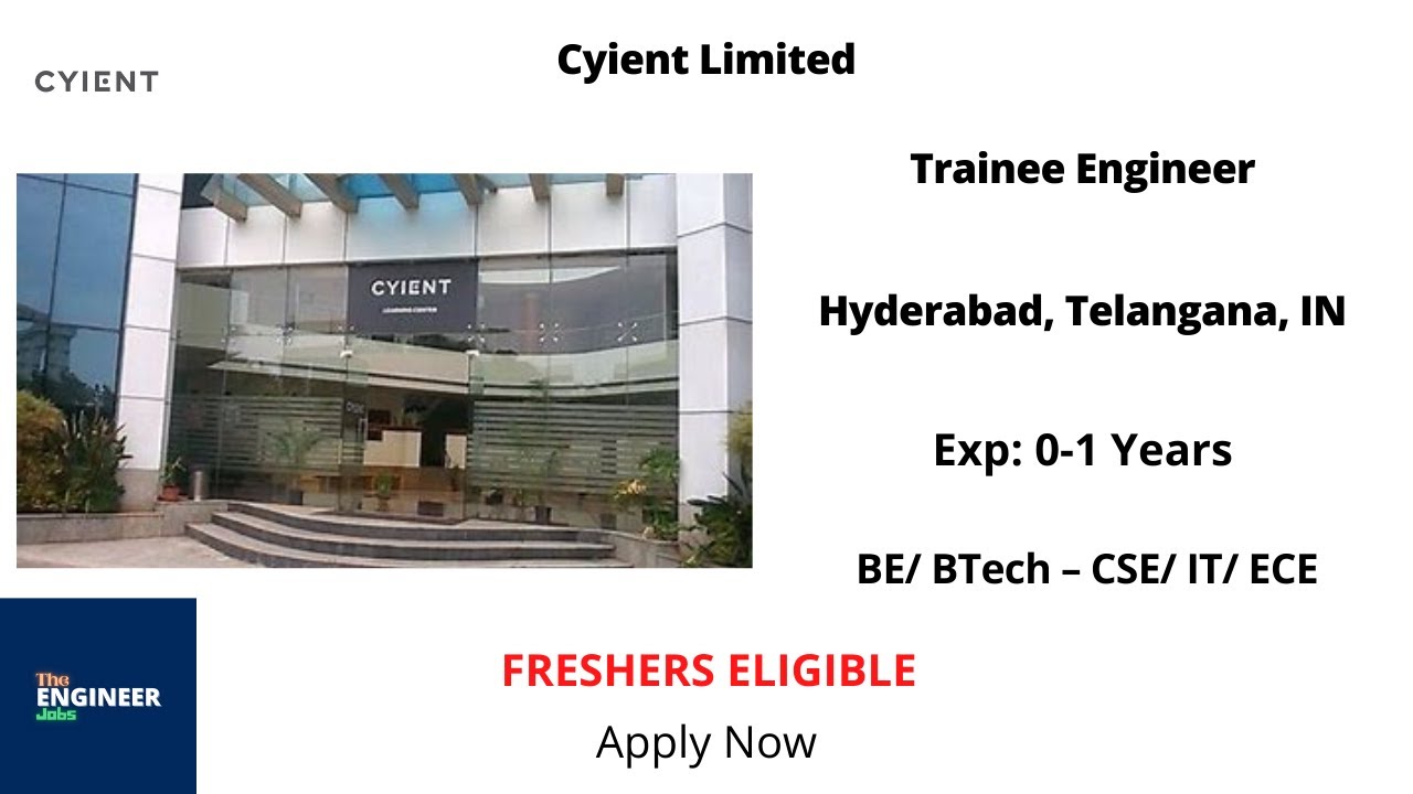 Cyient Limited | Freshers | Trainee Engineer | BE/ BTech – CSE/ IT/ ECE ...