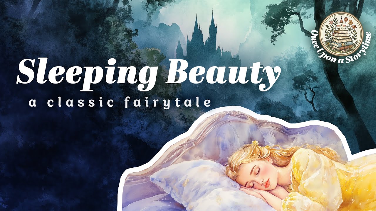 Sleeping Beauty | Read Aloud | Classic Fairytale | Bedtime Story - YouTube