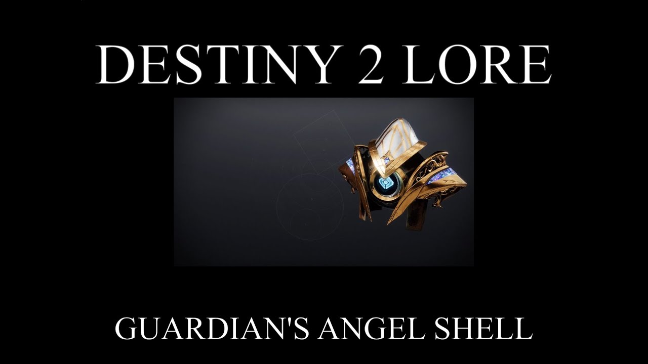 Destiny 2 Lore - Season Of Defiance - Guardian's Angel Shell - YouTube