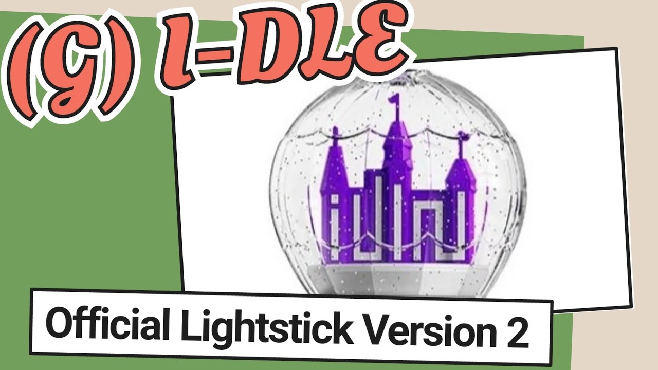 [UNBOXING] (G)I-DLE Official Lightstick Version 2 (Never bong) - YouTube