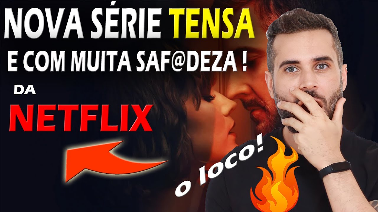NOVA SÉRIE TENSA DA NETFLIX E BEM PICANTE ! Desejo Obsessivo 2023 - YouTube