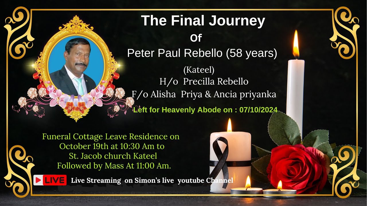 Final journey of Peter Paul Rebello (58 years)|| St. Jacob church ...