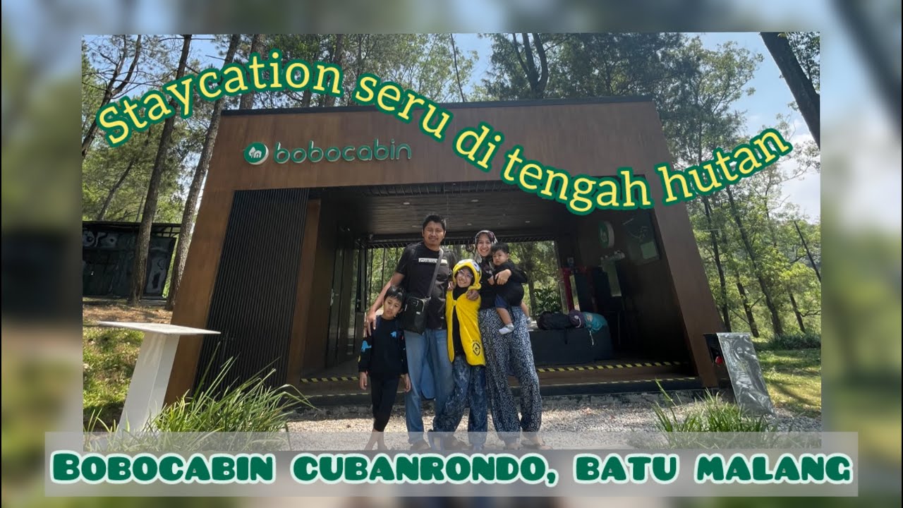 BOBOCABIN CUBANRONDO BATU MALANG - Staycation tengah hutan lanjut ...
