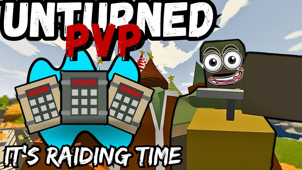 UNTURNED | PVP AND RAIDING SOME BASE ( WITH KUYA DREi ) - YouTube