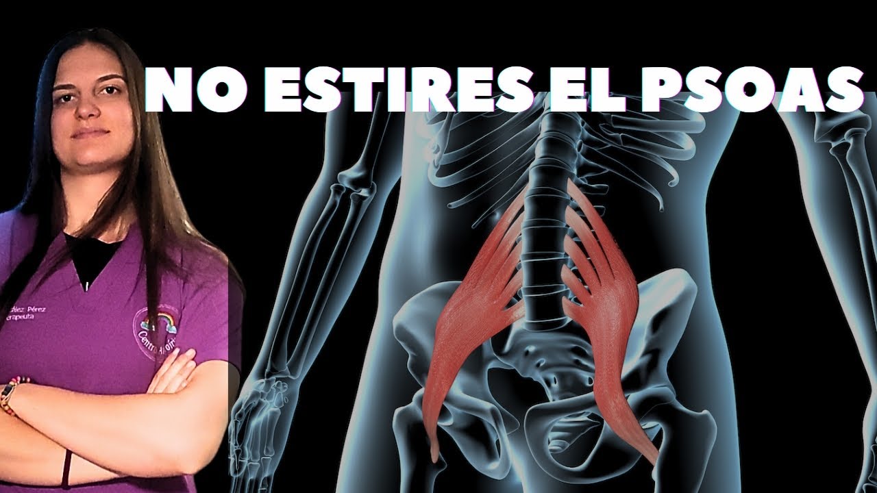 ESTIRANDO EL PSOAS NO ELIMINA TU DOLOR ANTERIOR DE CADERA | EJERCICIOS ...