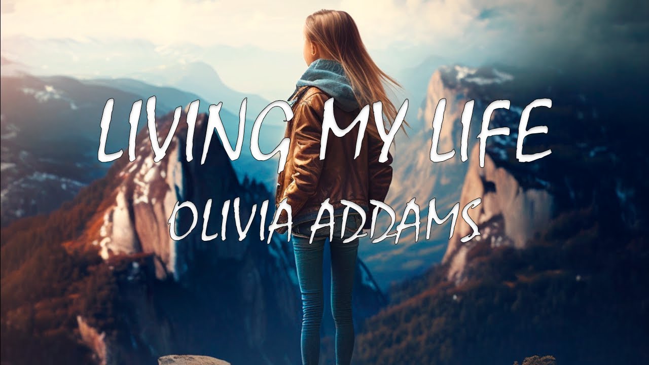 Olivia Addams - Living My Life - YouTube