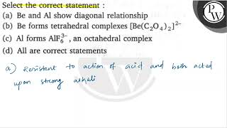 Select the correct statement : (a) \( \mathrm{Be} \) and \( \mathrm...