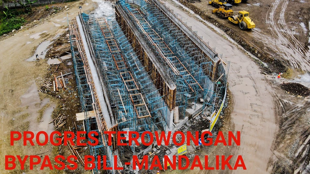 Perkembangan BY PASS BIL-MANDALIKA sore ini... - YouTube