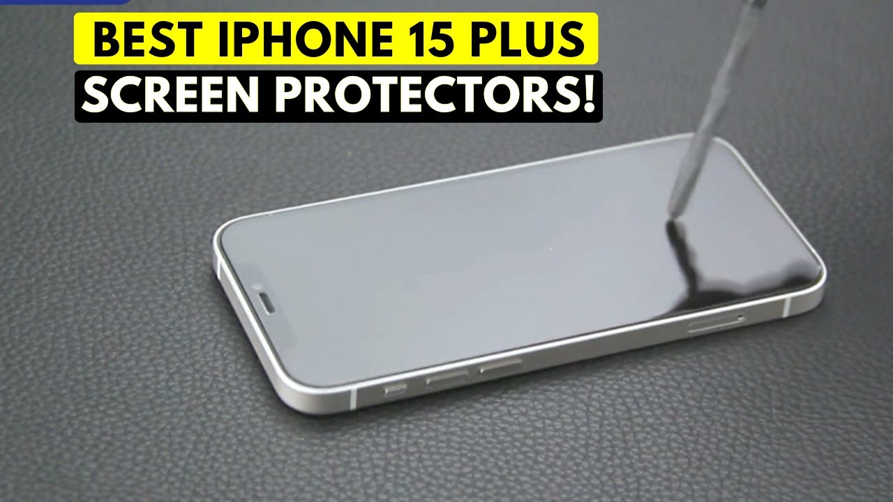 6 Best iPhone 15 Plus Screen Protectors!🔥🔥 - YouTube