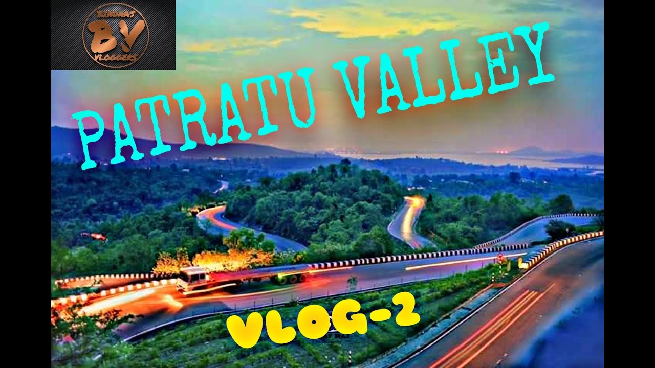PATRATU VALLEY || PATRATU DAM || BEAUTY OF JHARKHAND ll VLOG 2 - YouTube