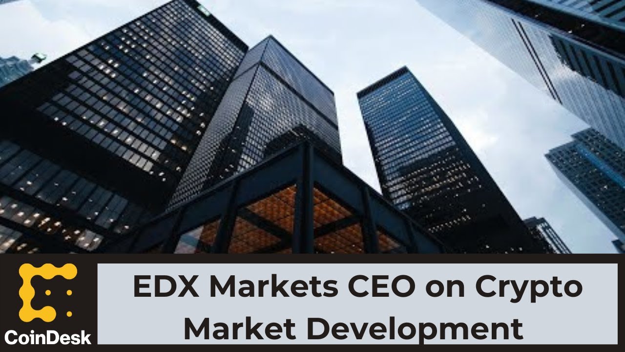 EDX Markets CEO: Nasdaq Push Into Crypto ‘Great Development’ for the ...