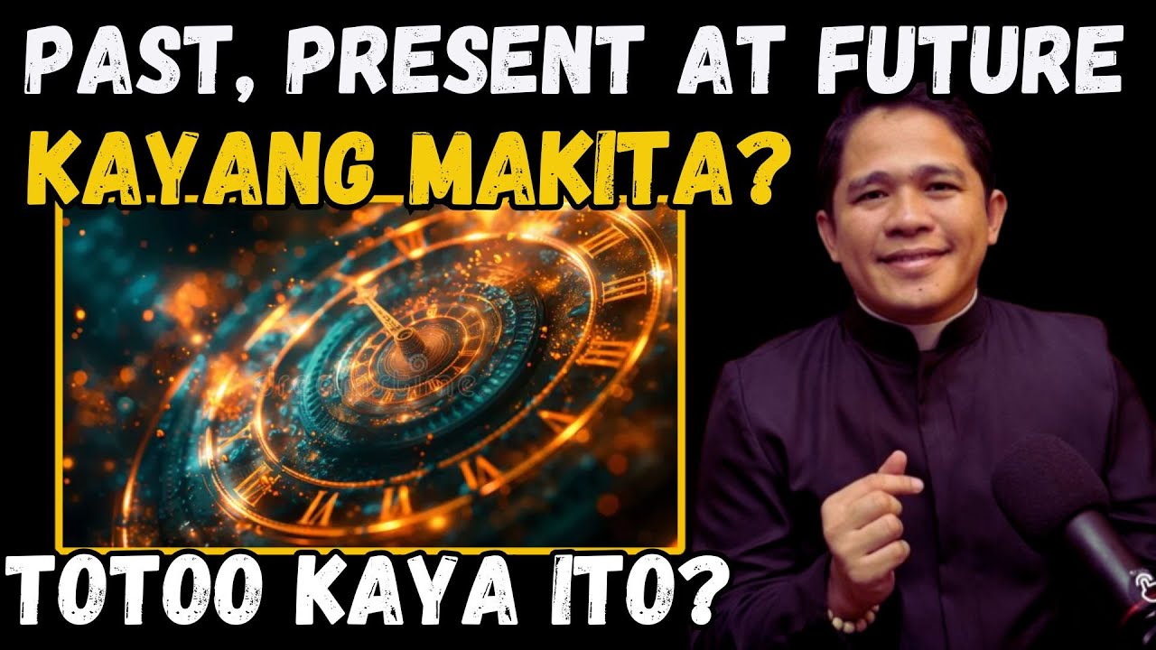 NAKAKAGULAT! May Taong Nakakakita ng Past, Present at Future? | Rev. Fr ...