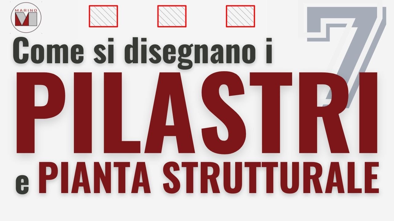 Disegno Edile Ep.7 | PILASTRI e PIANTA STRUTTURALE - YouTube