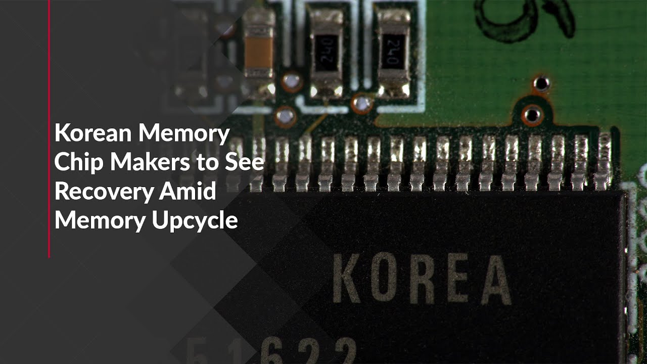 Korean Memory Chip Makers to See Recovery Amid Memory Upcycle - YouTube