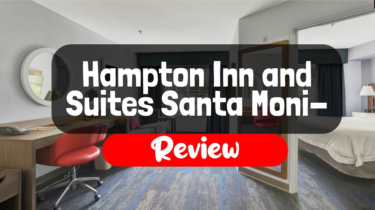 Hampton Inn and Suites Santa Ana Orange County Airport Hotel Review ...