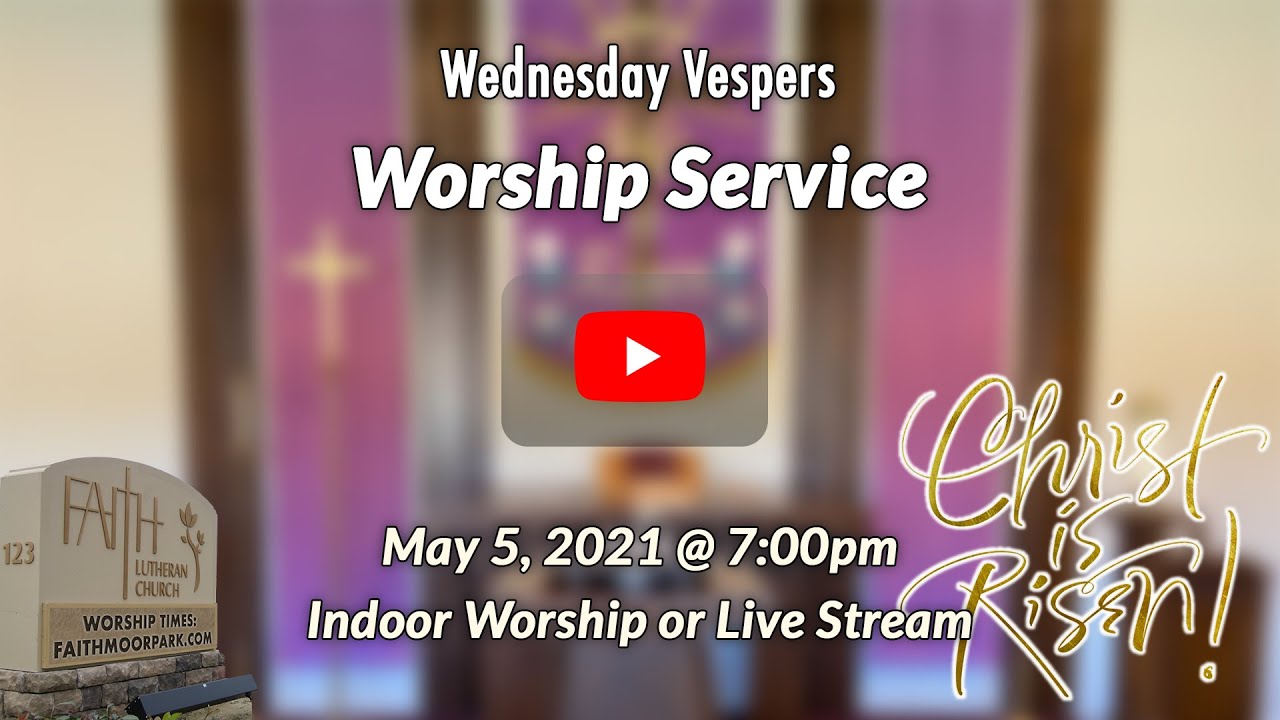 5/5/2021 - Wednesday Vespers - Worship Service - YouTube