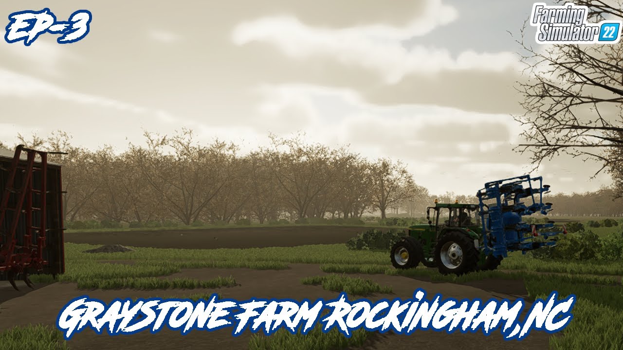 GrayStone Farm Rockingham,NC Ep-3 - FS22 - YouTube