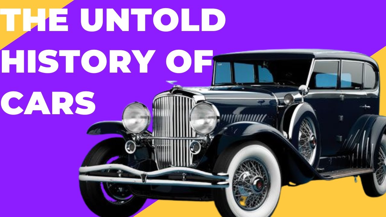 The Untold History of Cars: Fascinating Facts Revealed ...
