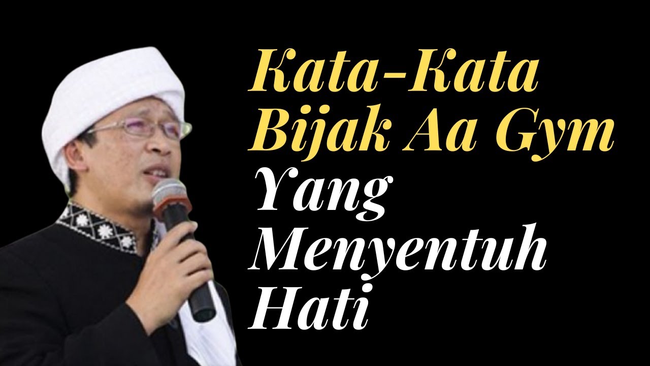 25 Kata Bijak AA Gym Yang Menyentuh Hati#quotes - YouTube