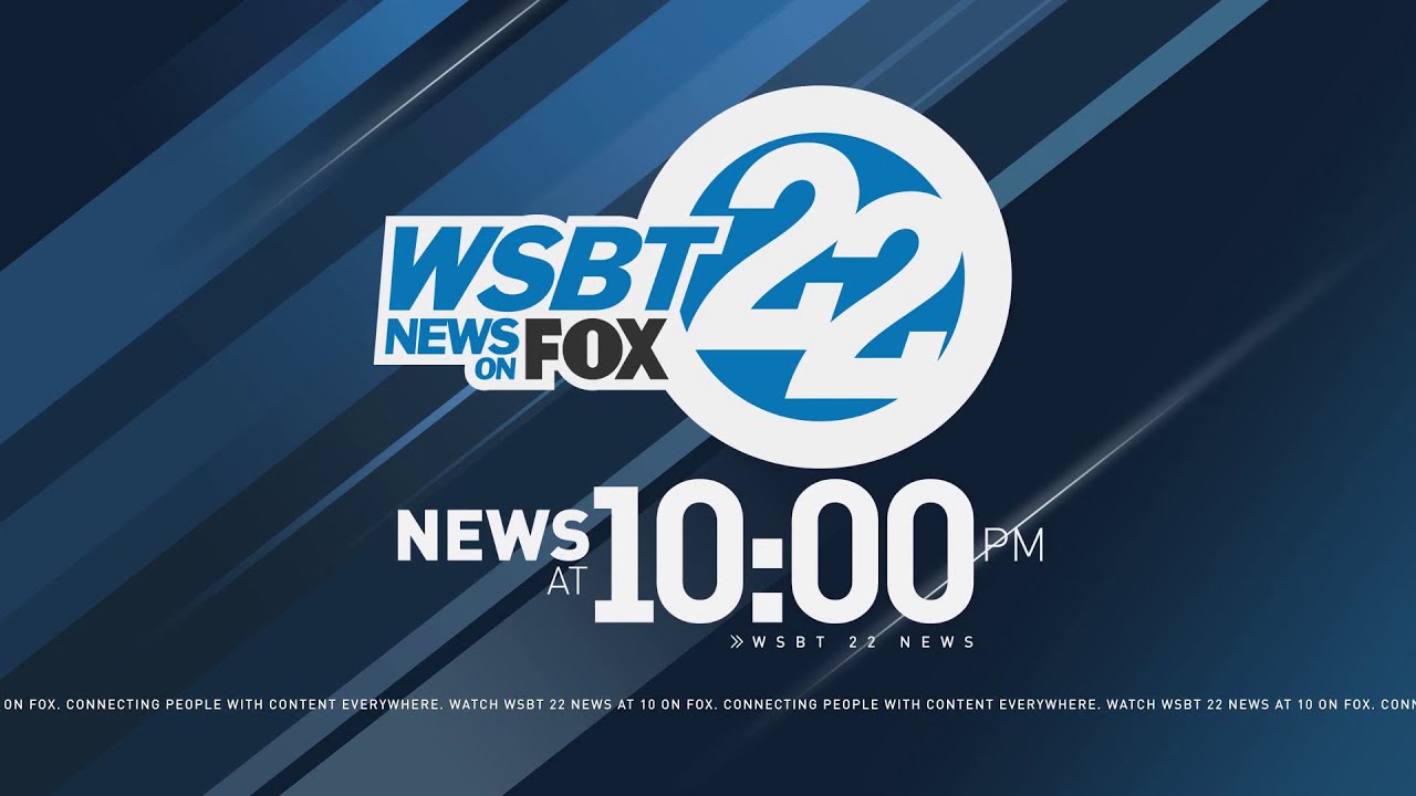 WSBT 22 News At 10 On FOX - 2021 - YouTube