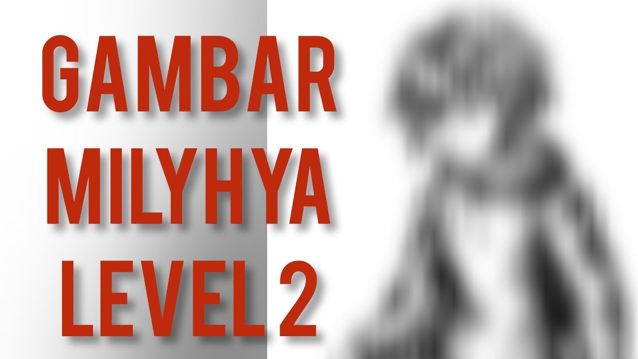 Gambar MILYHYA level 2 - YouTube