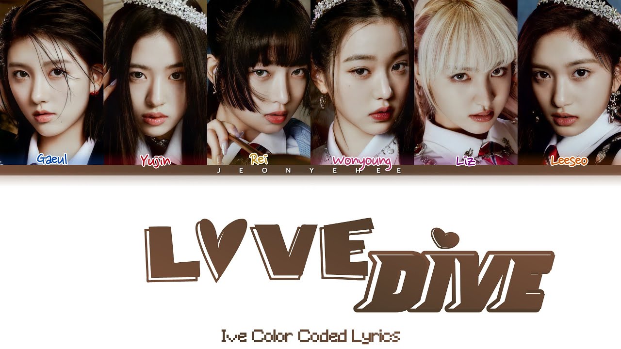 Love Dive - Ive Color Coded Lyrics - YouTube