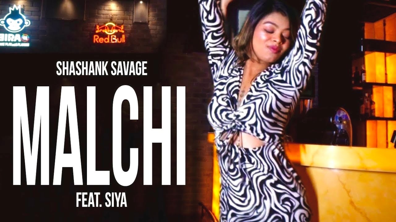 Malchi official music video | Track: 15 | Shashank Savage Ft. Sakshi ...