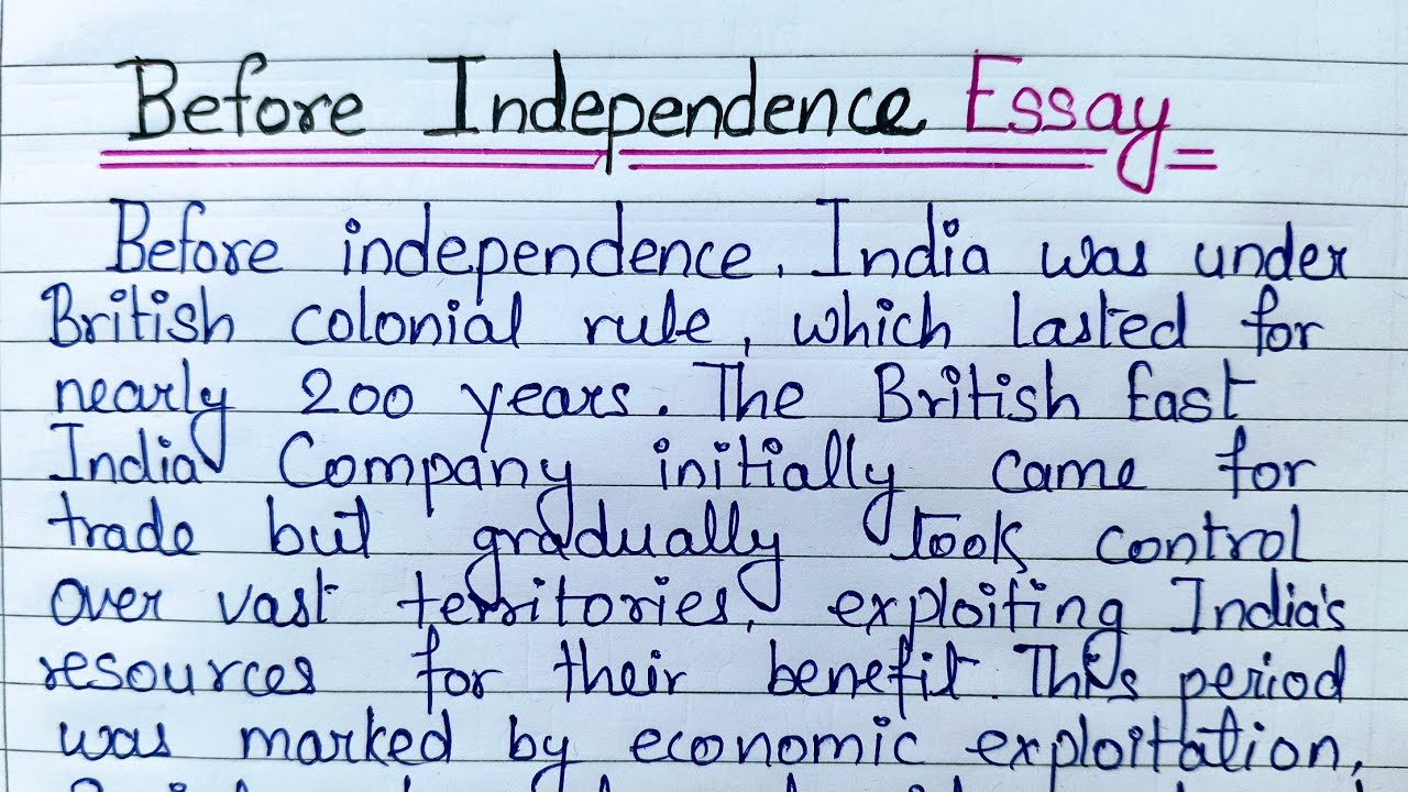 Essay On Before Independence/Before Independence essay in english - YouTube
