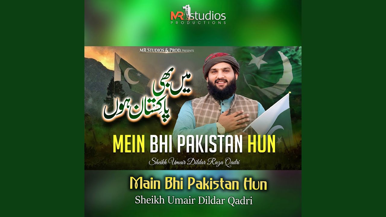 Main Bhi Pakistan Hun - YouTube