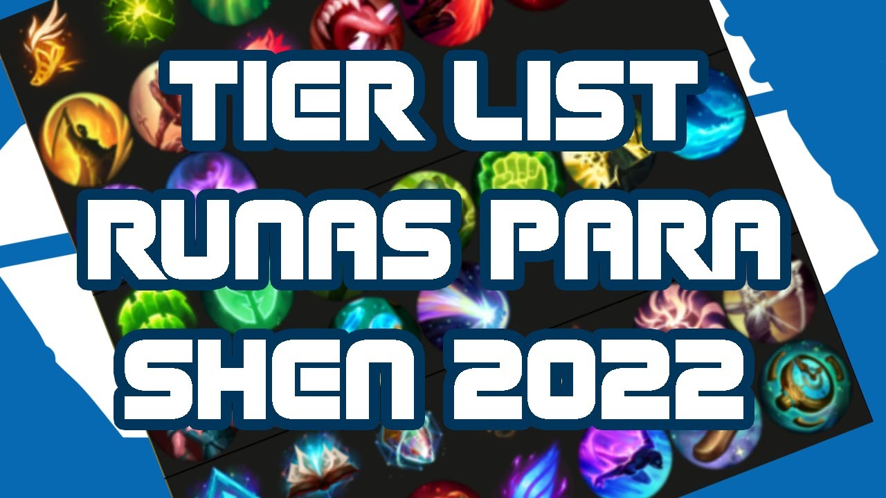 Las Mejores Runas Para Shen 2022 | Tierlist League Of Legends - YouTube