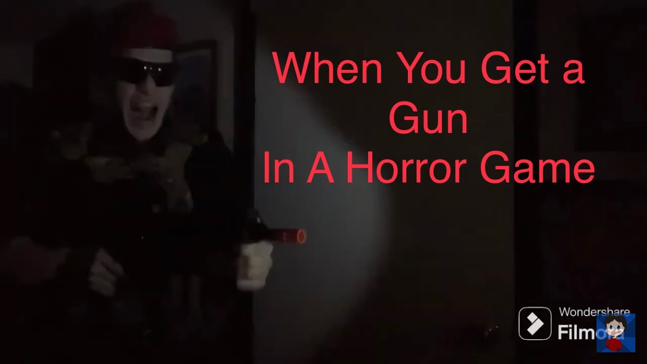 When You get a gun in a Horror Game. - YouTube