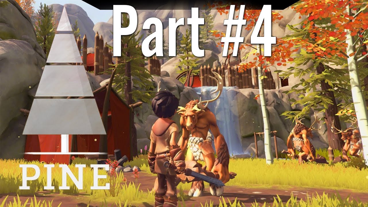GamePlay - Pine / Part #4 - YouTube